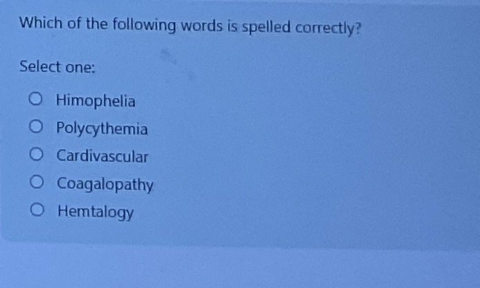 Solved Which of the following words is spelled | Chegg.com
