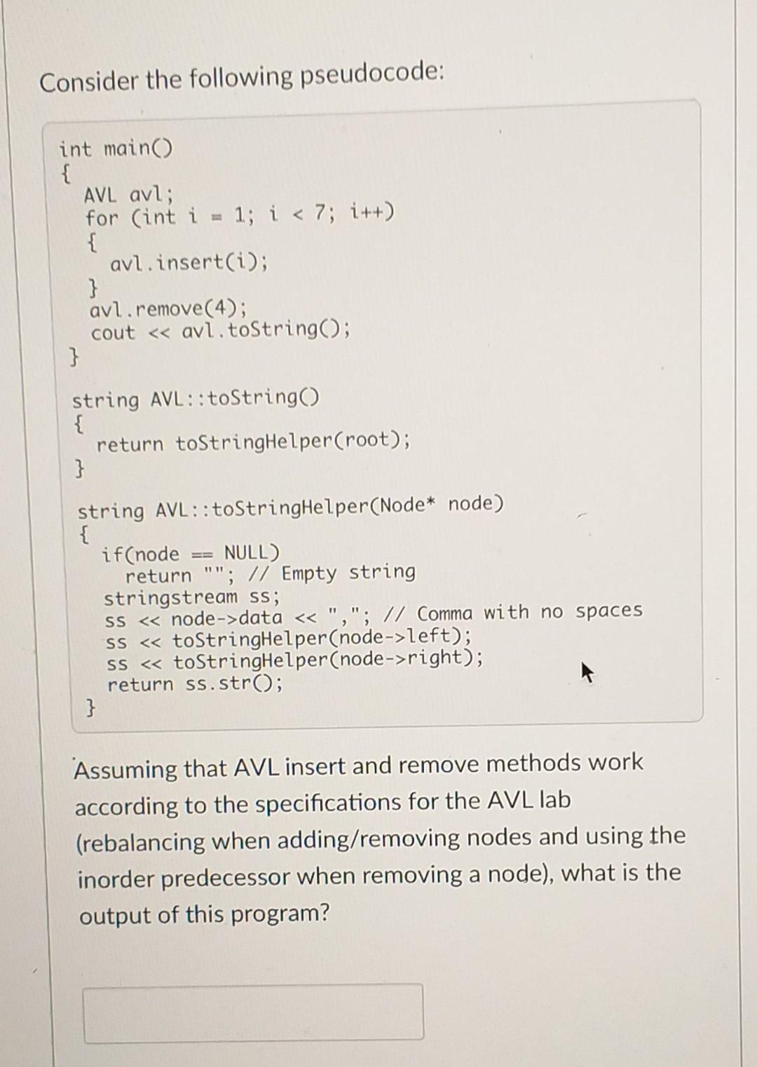 Solved Consider the following pseudocode: int main() { AVL | Chegg.com