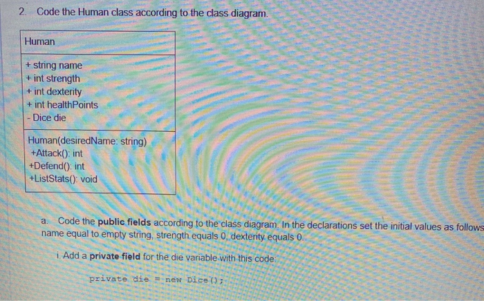Solved 2 Code the Human class according to the class diagram | Chegg.com