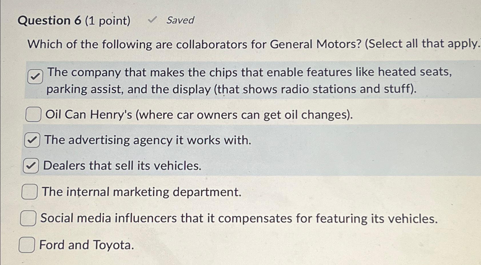 Solved Question 6 (1 ﻿point)SavedWhich of the following are | Chegg.com