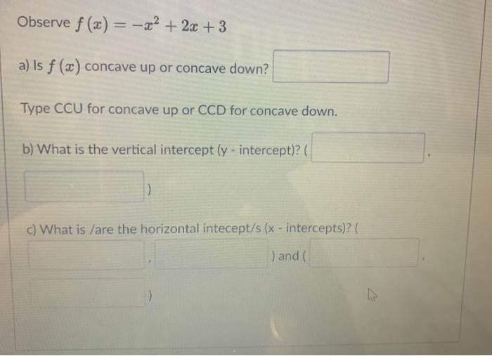 Solved Observe f (x) = -2² + 2x + 3 a) Is f (2) concave up | Chegg.com