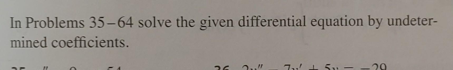 Solved In Problems 35-64 solve the given differential | Chegg.com