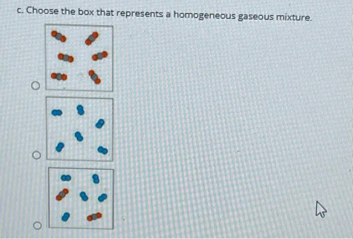 Solved c. Choose the box that represents a homogeneous | Chegg.com