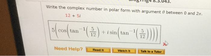 Solved Write the complex number in polar form with argument | Chegg.com
