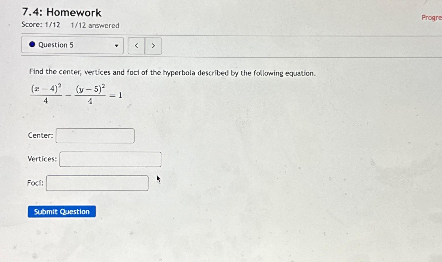 Solved 7.4: HomeworkScore: 112,112 ﻿answeredFind the center, | Chegg.com