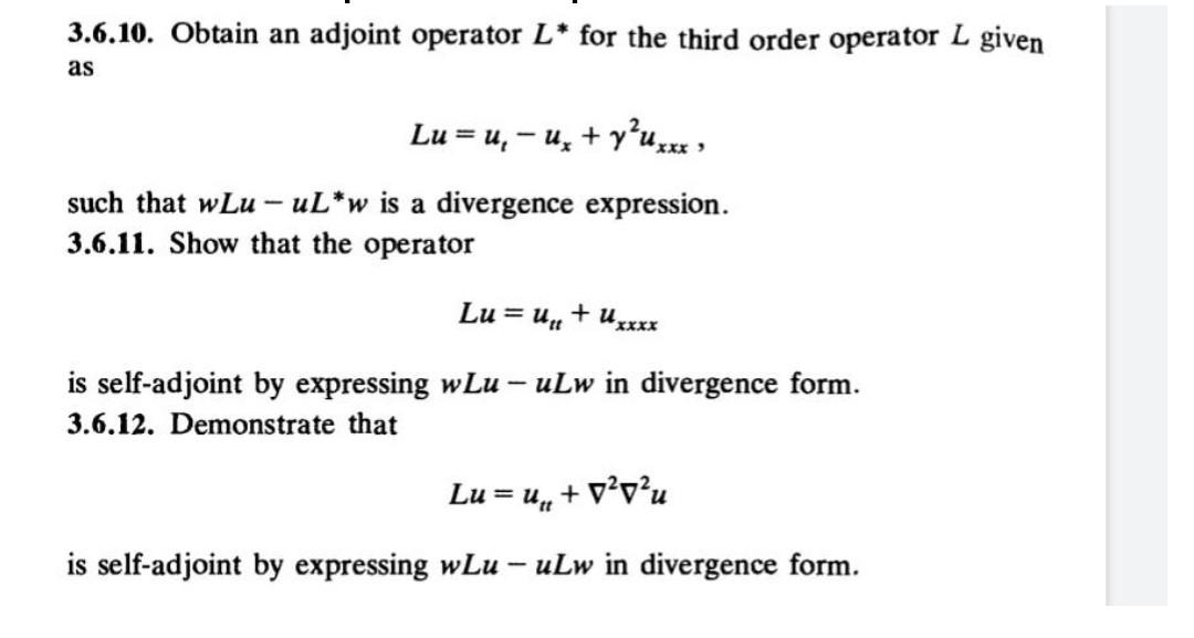 Solved 3.6.10. Obtain an adjoint operator L∗ for the third | Chegg.com