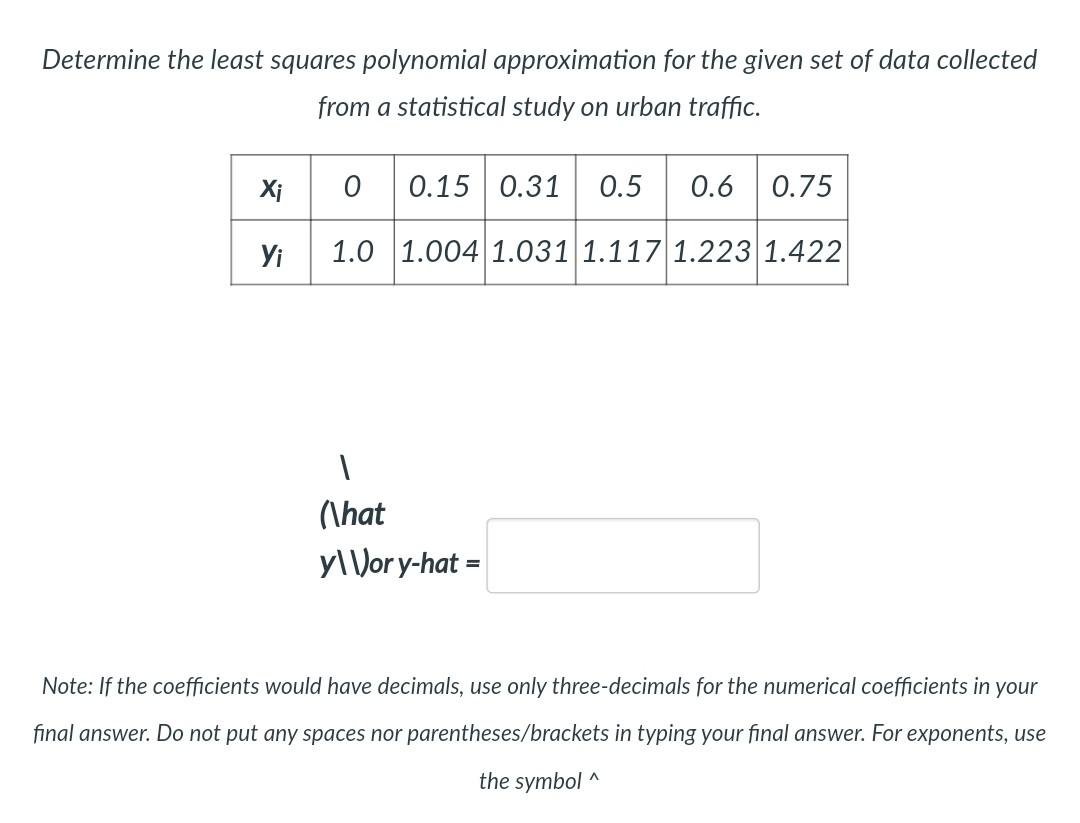 Solved Determine the least squares polynomial approximation | Chegg.com