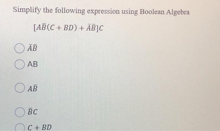 Solved Simplify the following expression using Boolean | Chegg.com