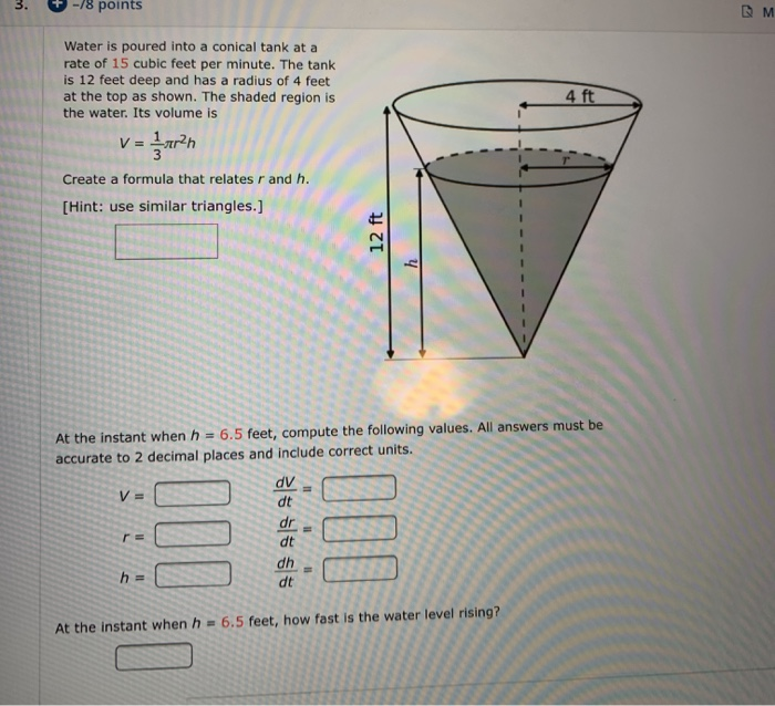 Solved + -18 points BM Water is poured into a conical tank | Chegg.com