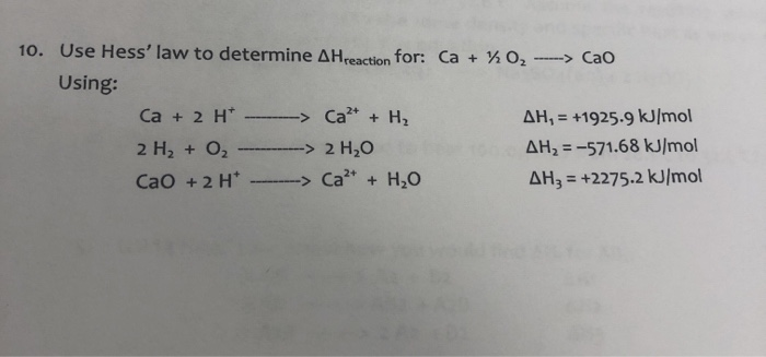 Solved 02 ----> Cao 10. Use Hess' law to determine AH | Chegg.com