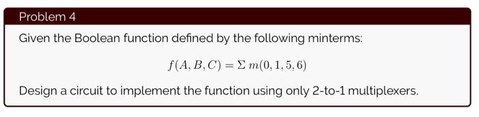 Solved Given The Boolean Function Defined By The Following