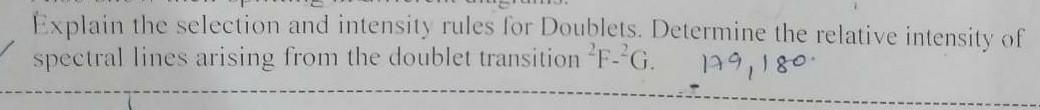 Solved Explain the selection and intensity rules for | Chegg.com