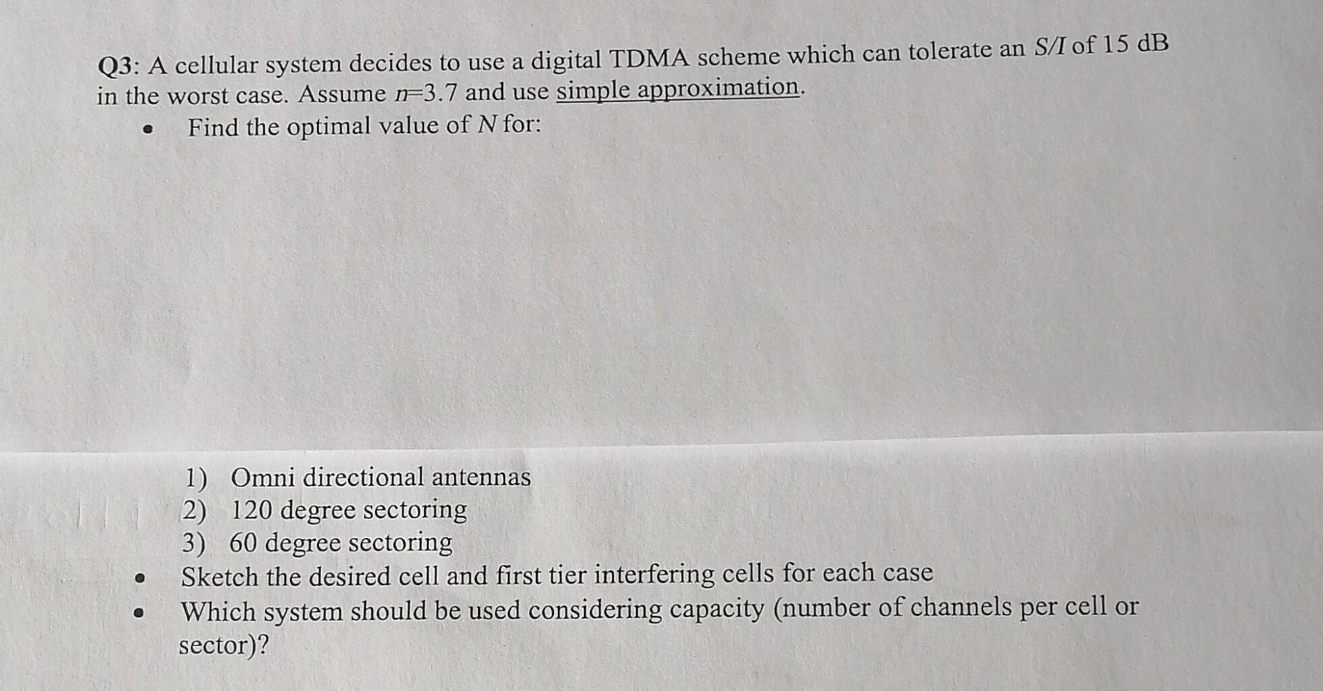 Solved Q3: A cellular system decides to use a digital TDMA | Chegg.com