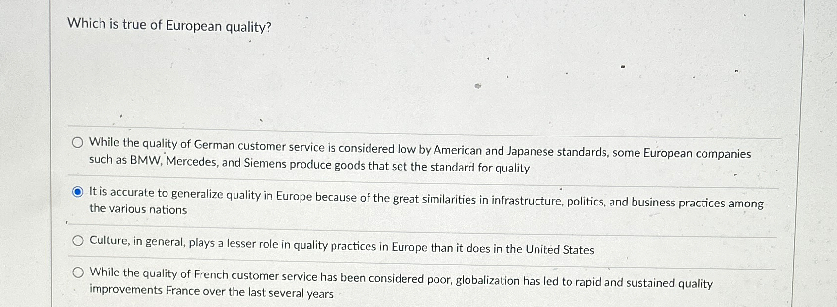 Solved Which is true of European quality?While the quality | Chegg.com