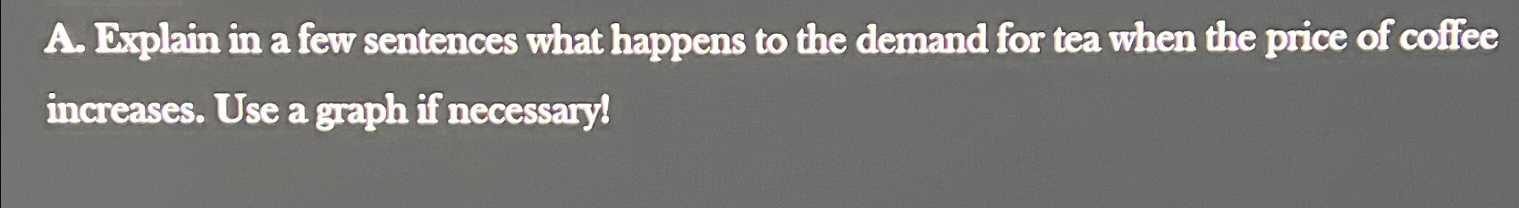 Solved A. ﻿Dxplain in a few sentences what happens to the | Chegg.com