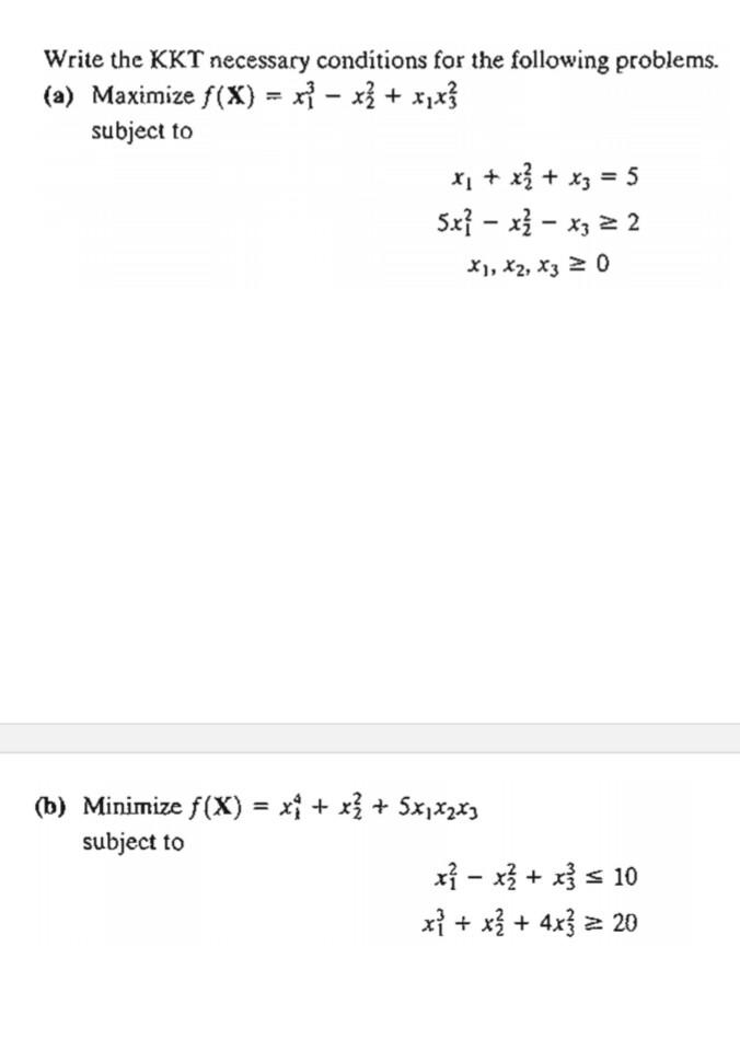 Solved Write the KKT necessary conditions for the following | Chegg.com
