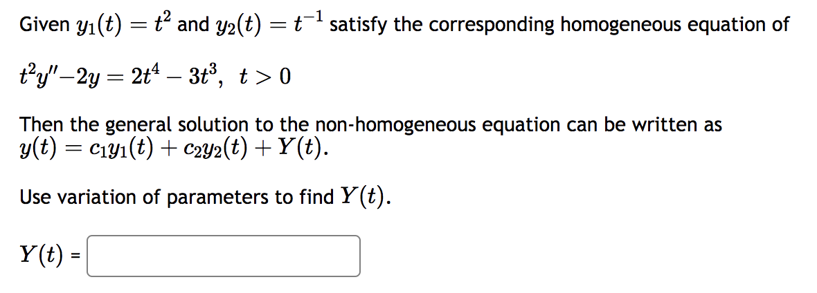 Solved Given y1(t)=t2 ﻿and y2(t)=t-1 ﻿satisfy the | Chegg.com