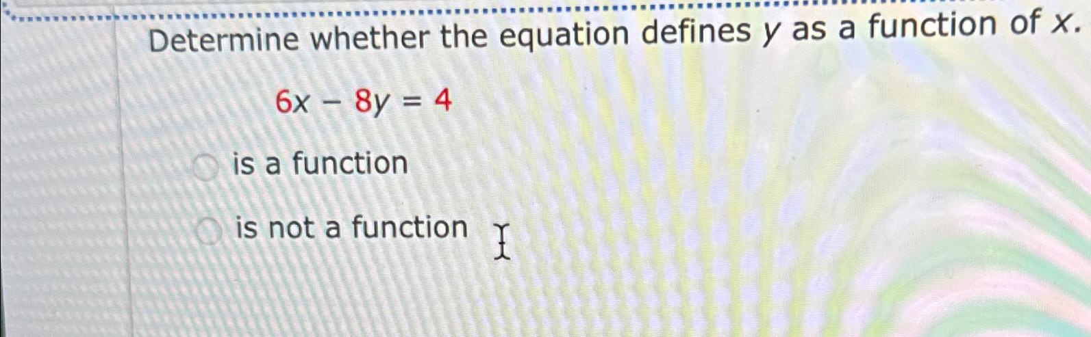 Solved Determine Whether The Equation Defines Y ﻿as A
