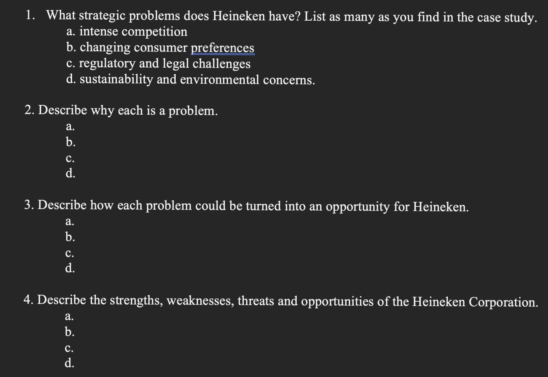 Solved What strategic problems does Heineken have? List as | Chegg.com