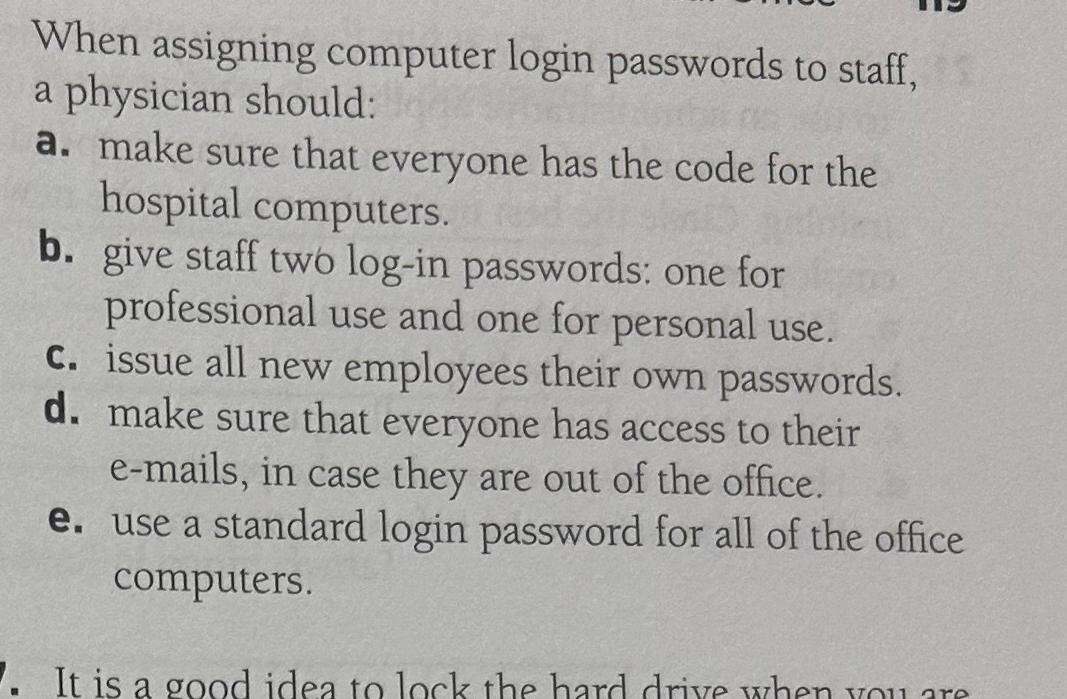 Solved When assigning computer login passwords to staff, a | Chegg.com