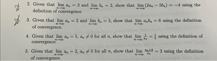 Solved 2. Given that limn→∞an=3 and limn→∞bn=2, show that | Chegg.com