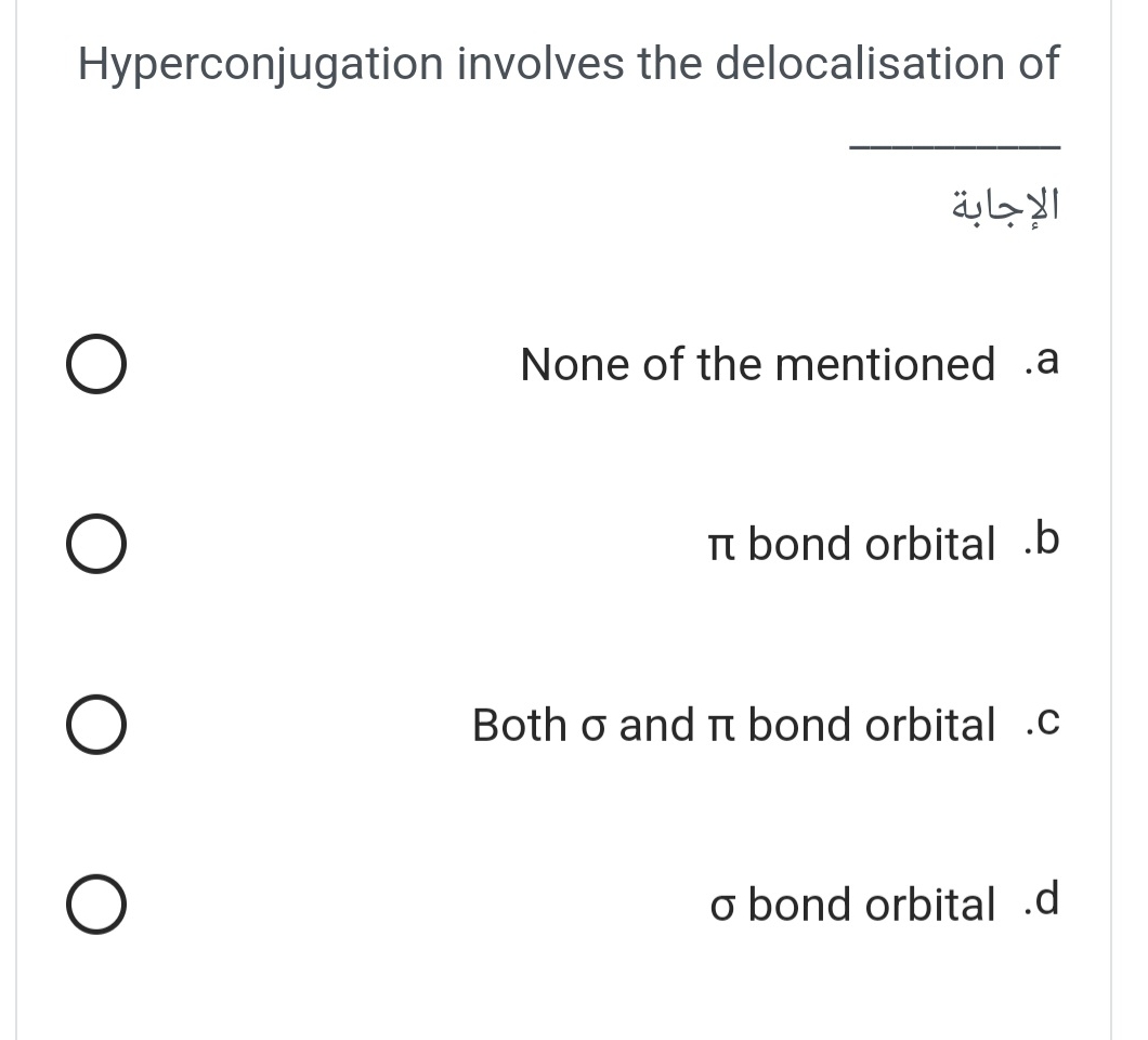 Solved Hyperconjugation involves the delocalisation | Chegg.com