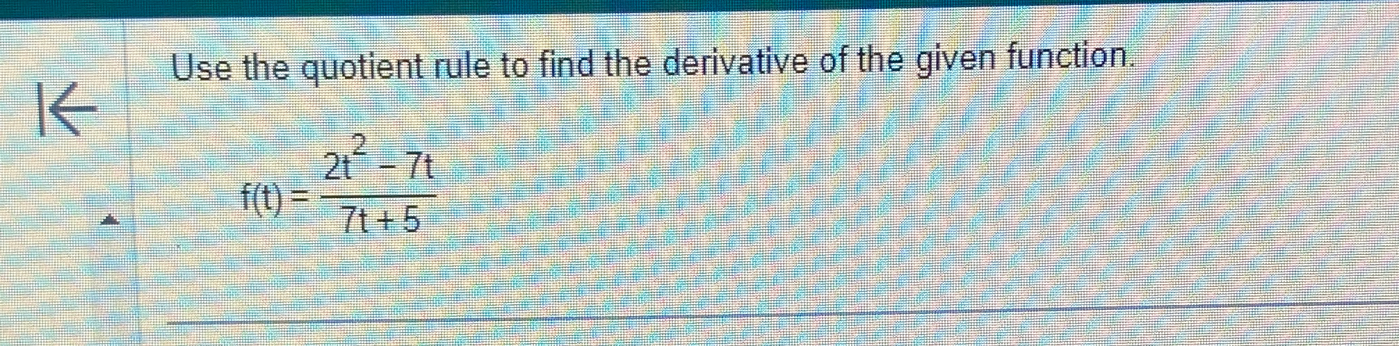 Solved Use the quotient rule to find the derivative of the | Chegg.com