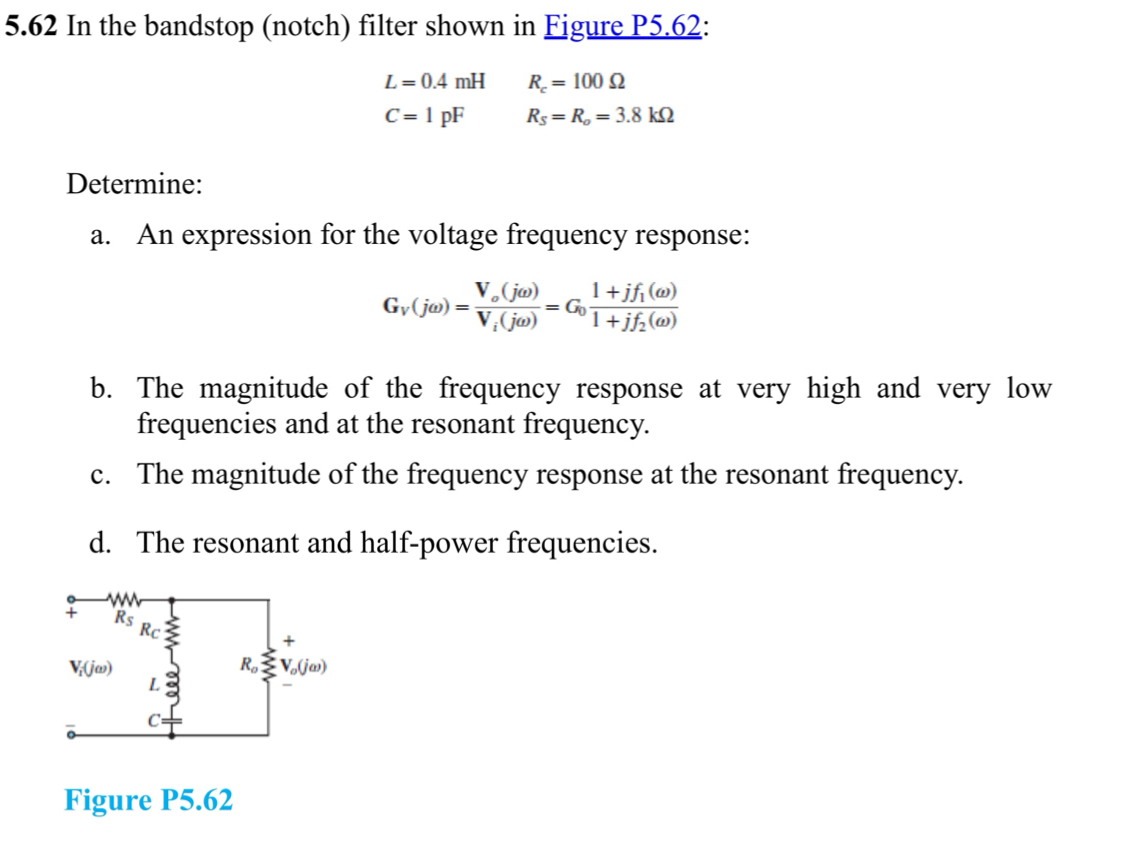 Solved 5.62 ﻿In the bandstop (notch) ﻿filter shown in Figure | Chegg.com