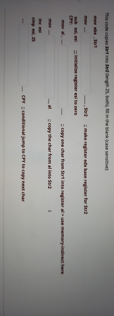 Solved This code copies Str1 into Str2 (length 25, both), | Chegg.com