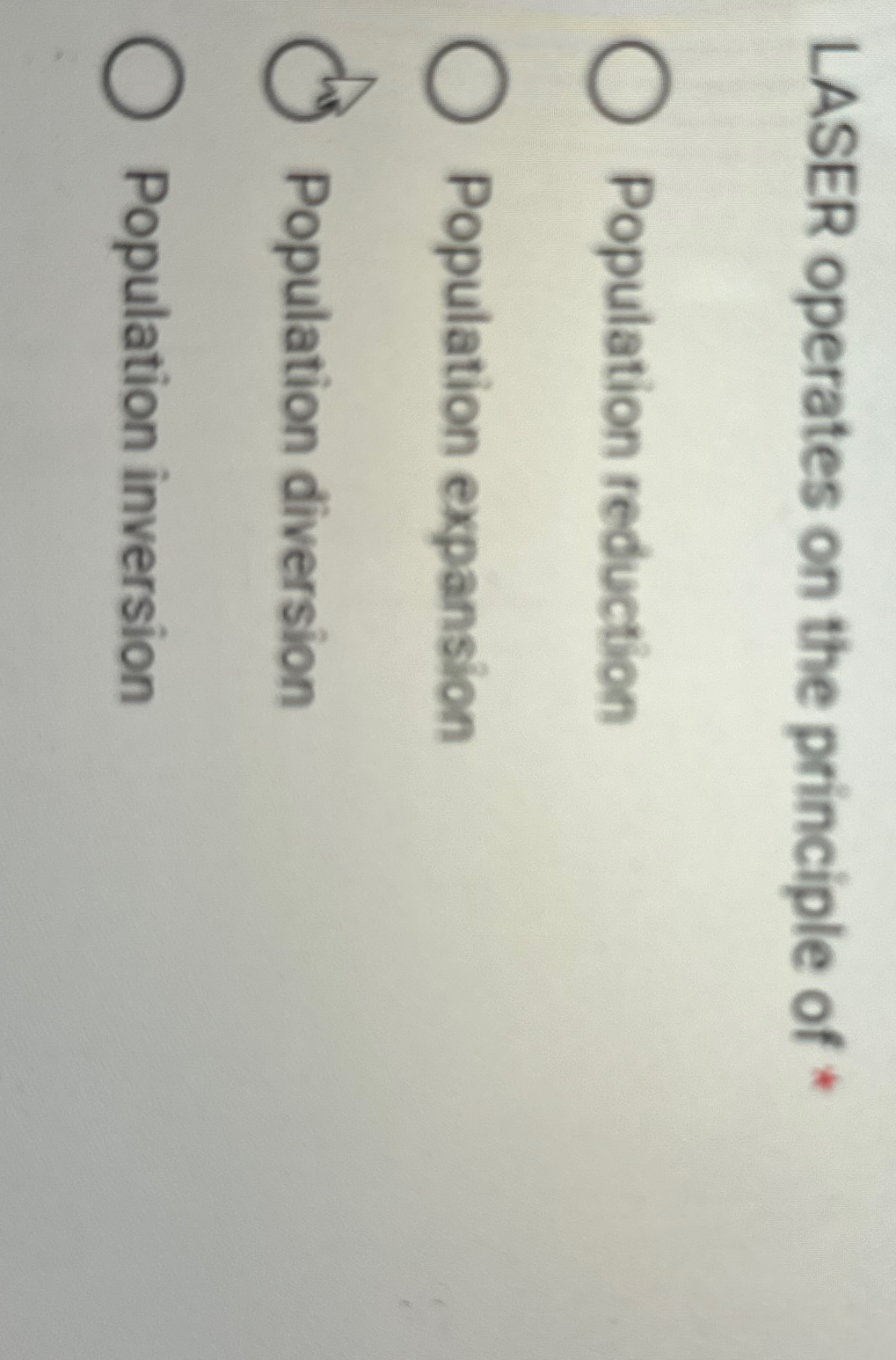 Solved LASER operates on the principle of *Population | Chegg.com