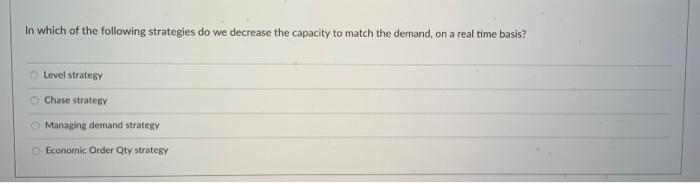 Solved In which of the following strategies do we decrease | Chegg.com