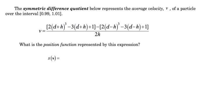 Solved The Symmetric Difference Quotient Below Represents