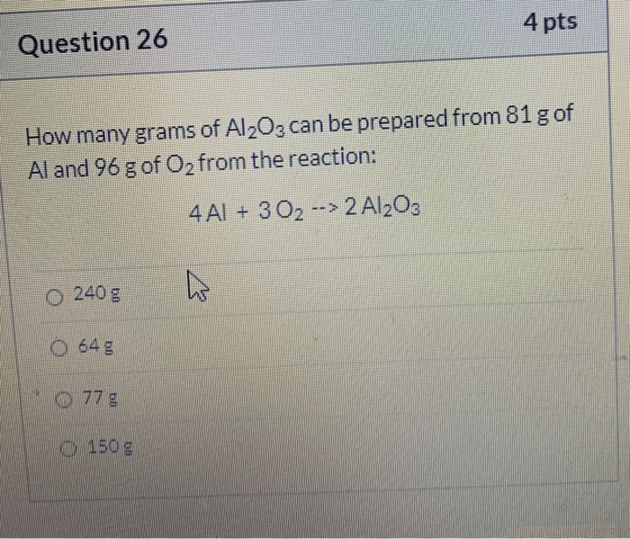 Solved 4 pts Question 26 How many grams of Al2O3 can be | Chegg.com