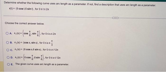 Solved Determine whether the following curve uses arc length | Chegg.com