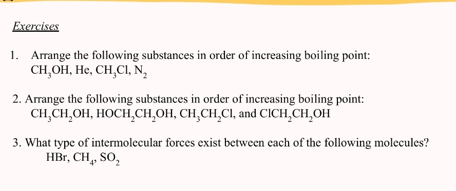 Solved Exercises1.Arrange the following substances in order | Chegg.com
