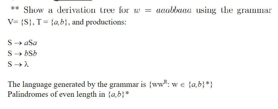 Show a derivation tree for w= ﻿aabbaaa using the | Chegg.com