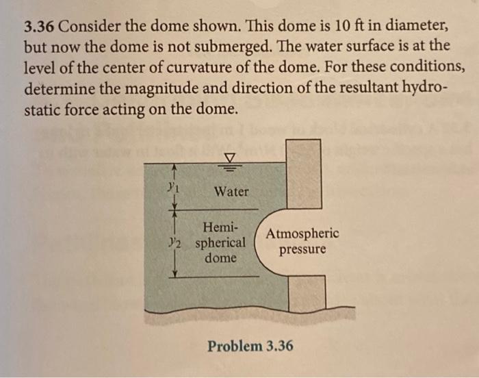 Solved 3.36 Consider the dome shown. This dome is 10ft in | Chegg.com