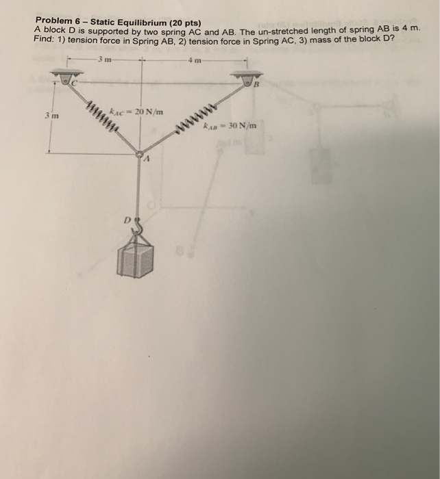 Solved Problem 6-Static Equilibrium (20 pts) A block D is | Chegg.com