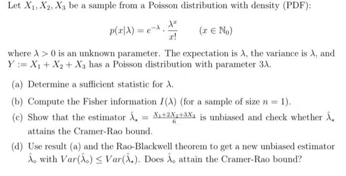 Solved Let X1,X2,X3 be a sample from a Poisson distribution | Chegg.com