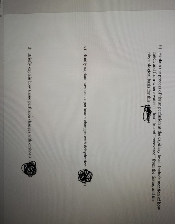 Solved b) Explain the process of tissue perfusion at the | Chegg.com