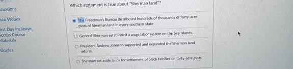 Solved Which statement is true about "Sherman land"?The | Chegg.com