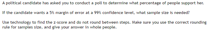 Solved A political candidate has asked you to conduct a poll | Chegg.com