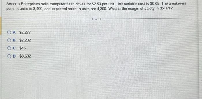 Solved Awanita Enterprises sells computer flash drives for | Chegg.com