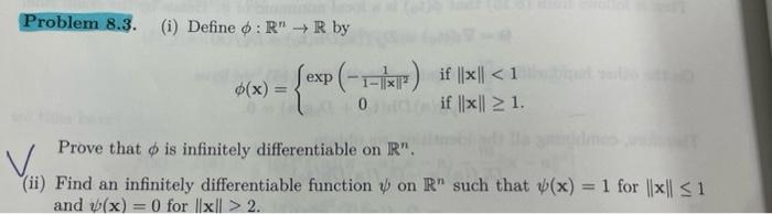 Solved Problem 8.3. (i) Define ϕ:Rn→R by | Chegg.com