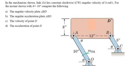 In the mechanism shown, link OA has constant | Chegg.com