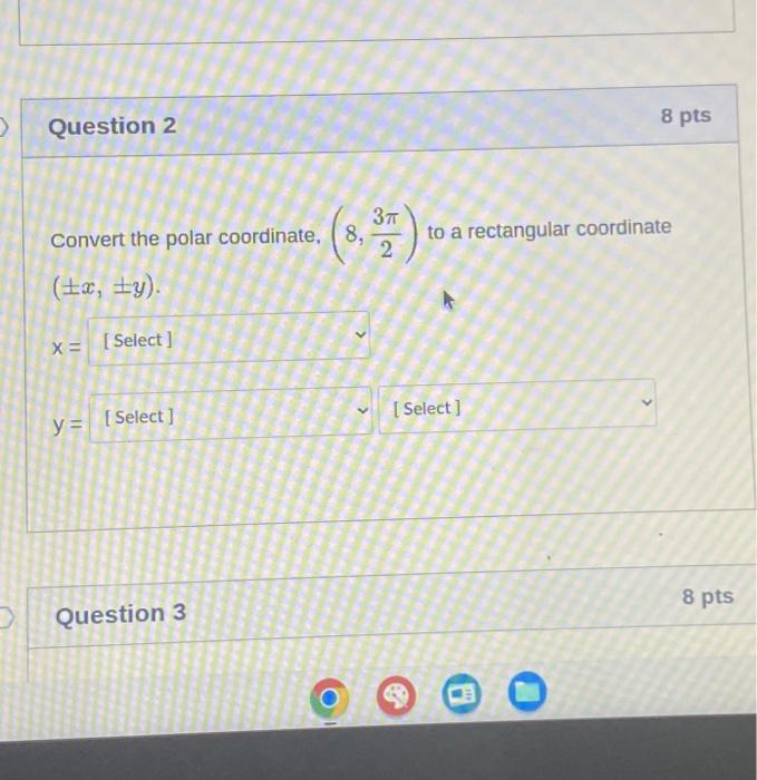 Solved Convert the polar coordinate, (8,23π) to a | Chegg.com