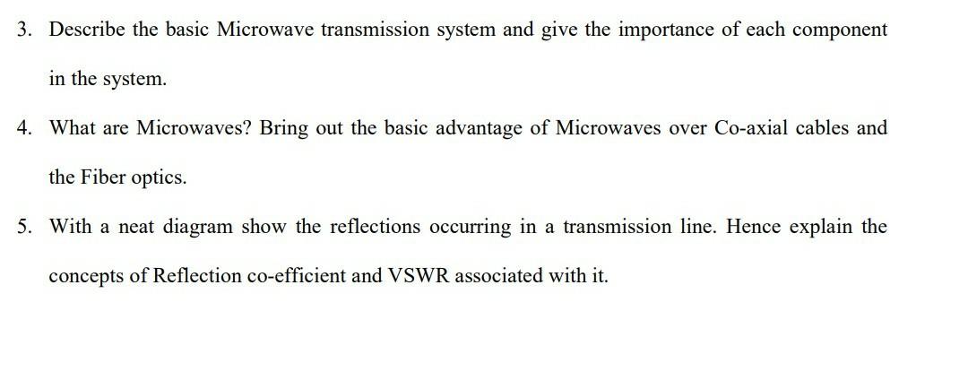 Solved 3. Describe the basic Microwave transmission system | Chegg.com