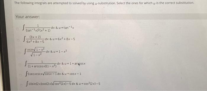 Solved The following integrals are attempted to solved by | Chegg.com