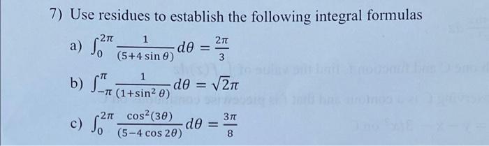 Solved 7) Use residues to establish the following integral | Chegg.com