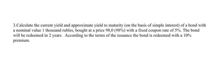 Solved 3.Calculate the current yield and approximate yield | Chegg.com